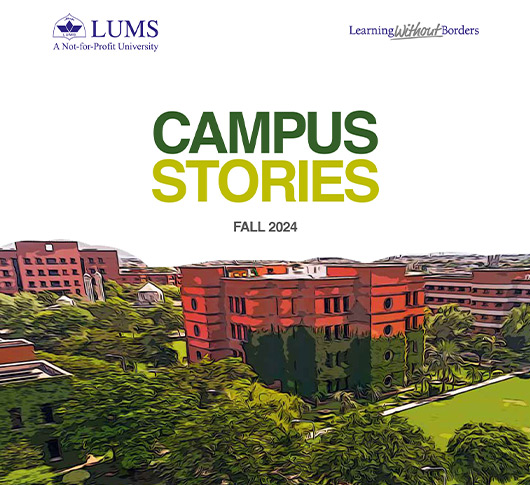 Campus Stories 2024 | Welcome to LUMS